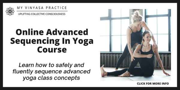 How To Sequence Vinyasa Flow - My Vinyasa Practice